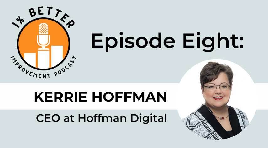 EP8: Kerrie Hoffman, CEO at Hoffman Digital - Trissential