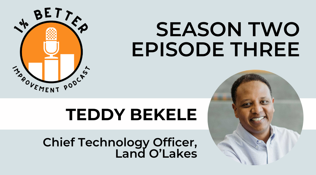 S2E3: Teddy Bekele - CTO, Land O'Lakes - Trissential