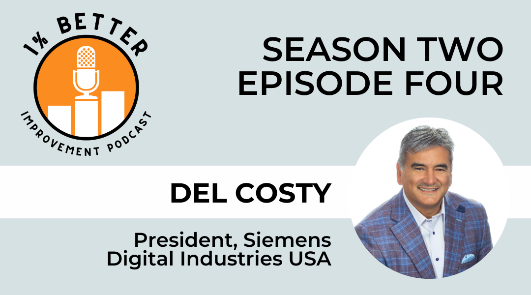 S2E4: Del Costy - President, Siemens Digital Industries USA - Trissential